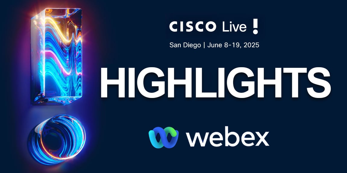 What’s New with Webex: Highlights from Cisco Live 2025